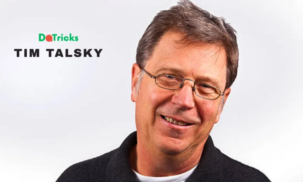 tim talsky: The Practical Leader Who Made It All Work - Dotricks.io